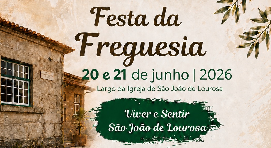 São João de Lourosa promove Festa da Freguesia no próximo fim de semana ...